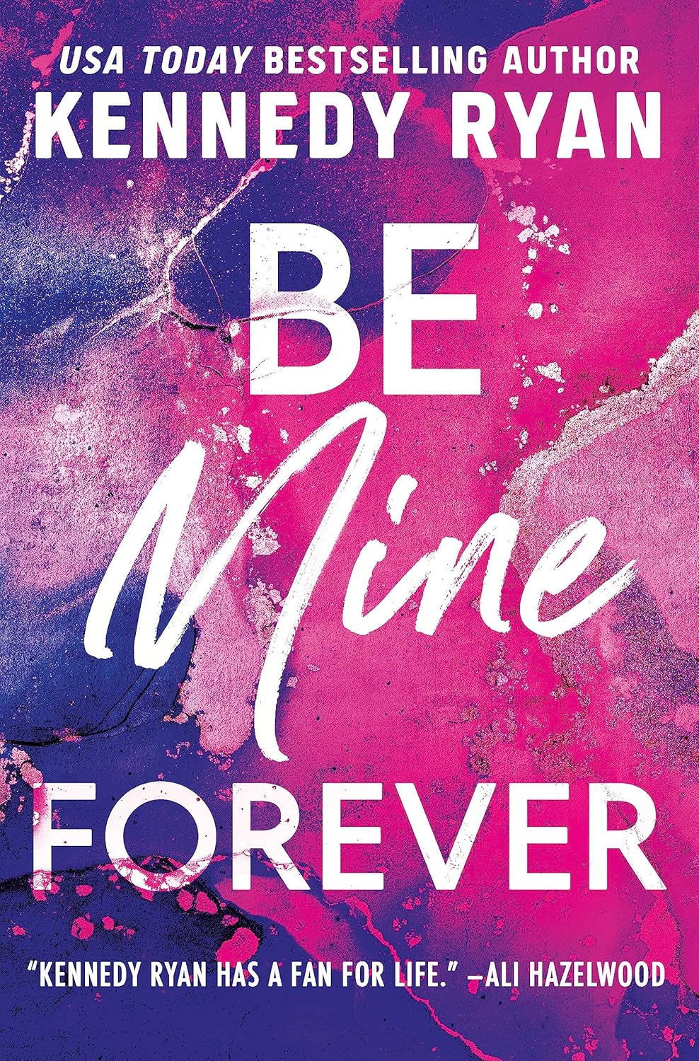 Be Mine Forever (The Bennett Series, 3): Ryan, Kennedy: 9781538766927 ...