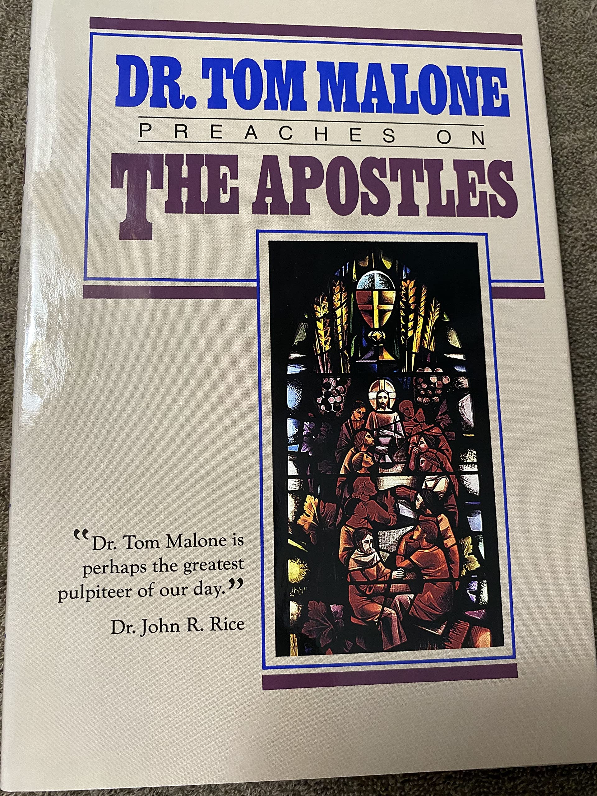 Dr. Tom Malone Preaches on the Apostles: Tom Malone: 9780873981729 ...