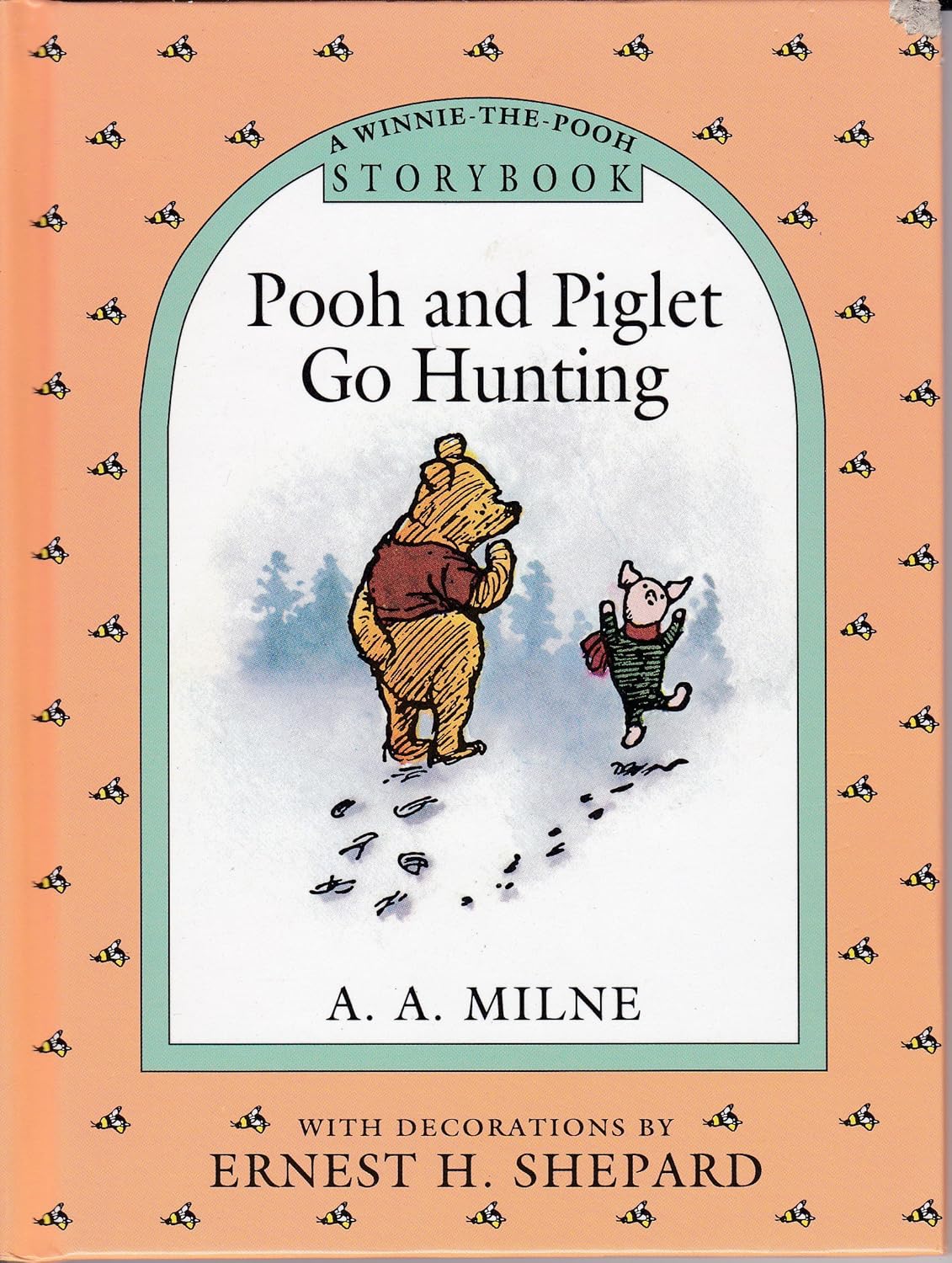 Pooh and Piglet Go Hunting: Milne, A. A., Shepard, Ernest H ...