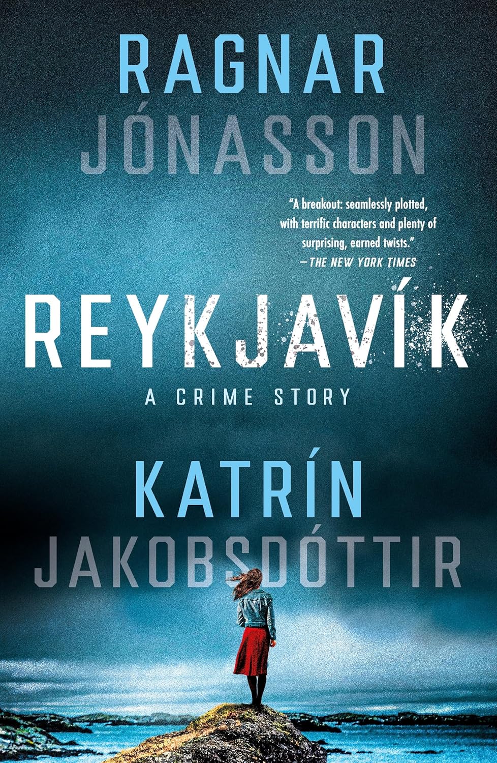Reykjavík: A Crime Story: Jónasson, Ragnar, Jakobsdóttir, Katrín ...