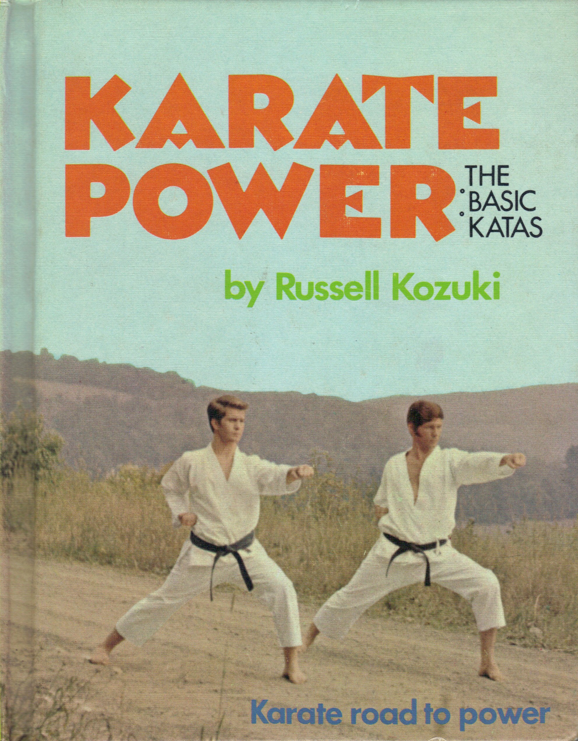 Karate power: The basic katas : condensed from Karate road to power ...