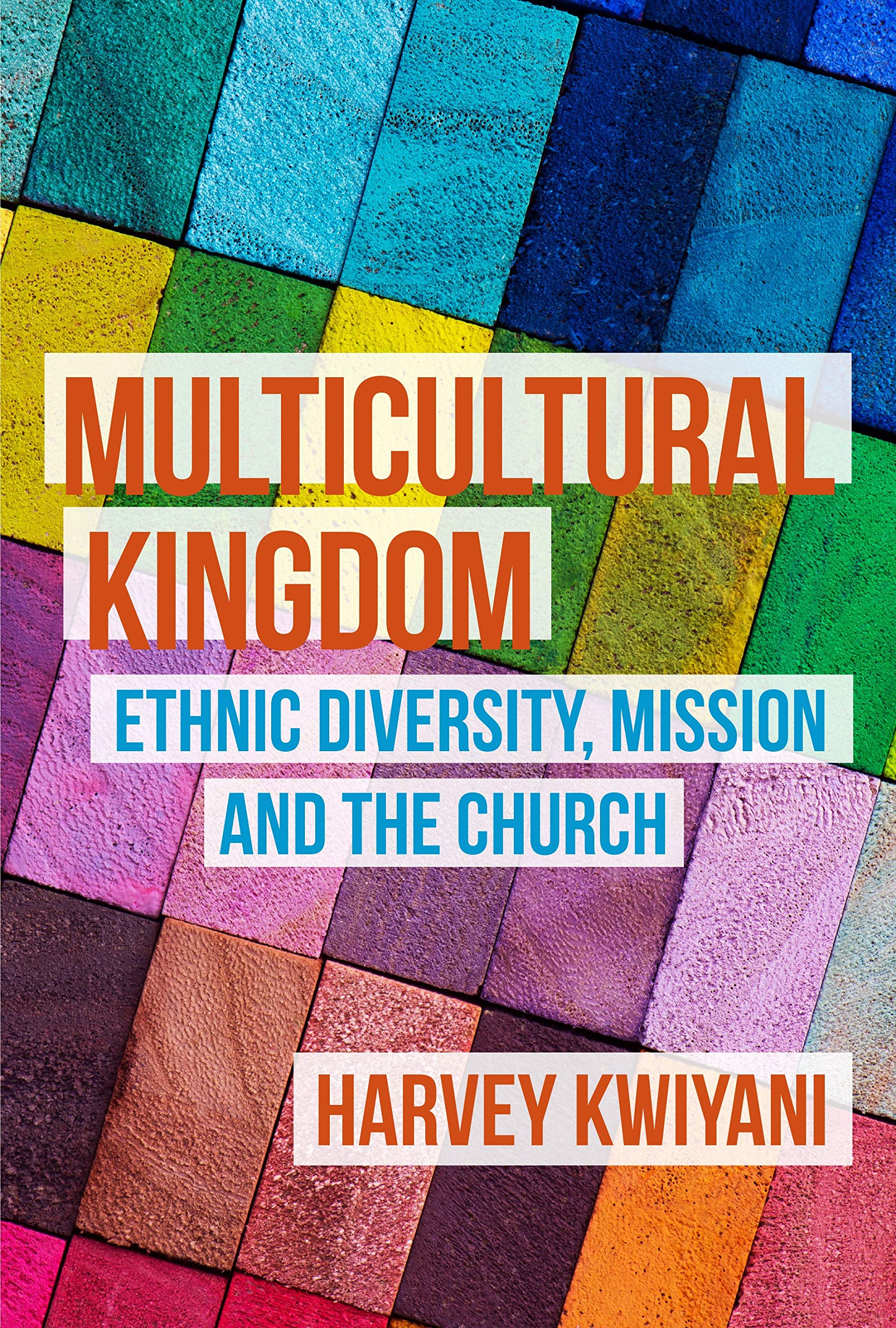 Multicultural Kingdom: Ethnic Diversity, Mission and the Church: Amazon ...