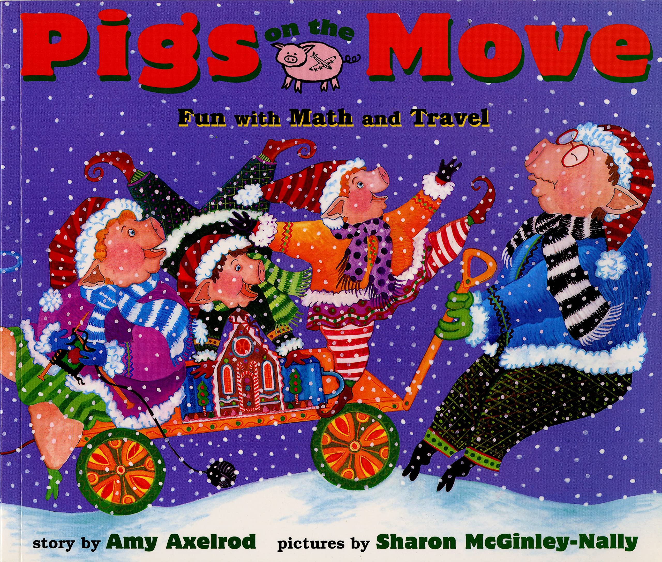 Pigs on the Move : Fun with Math and Travel: Axelrod, Amy, McGinley ...