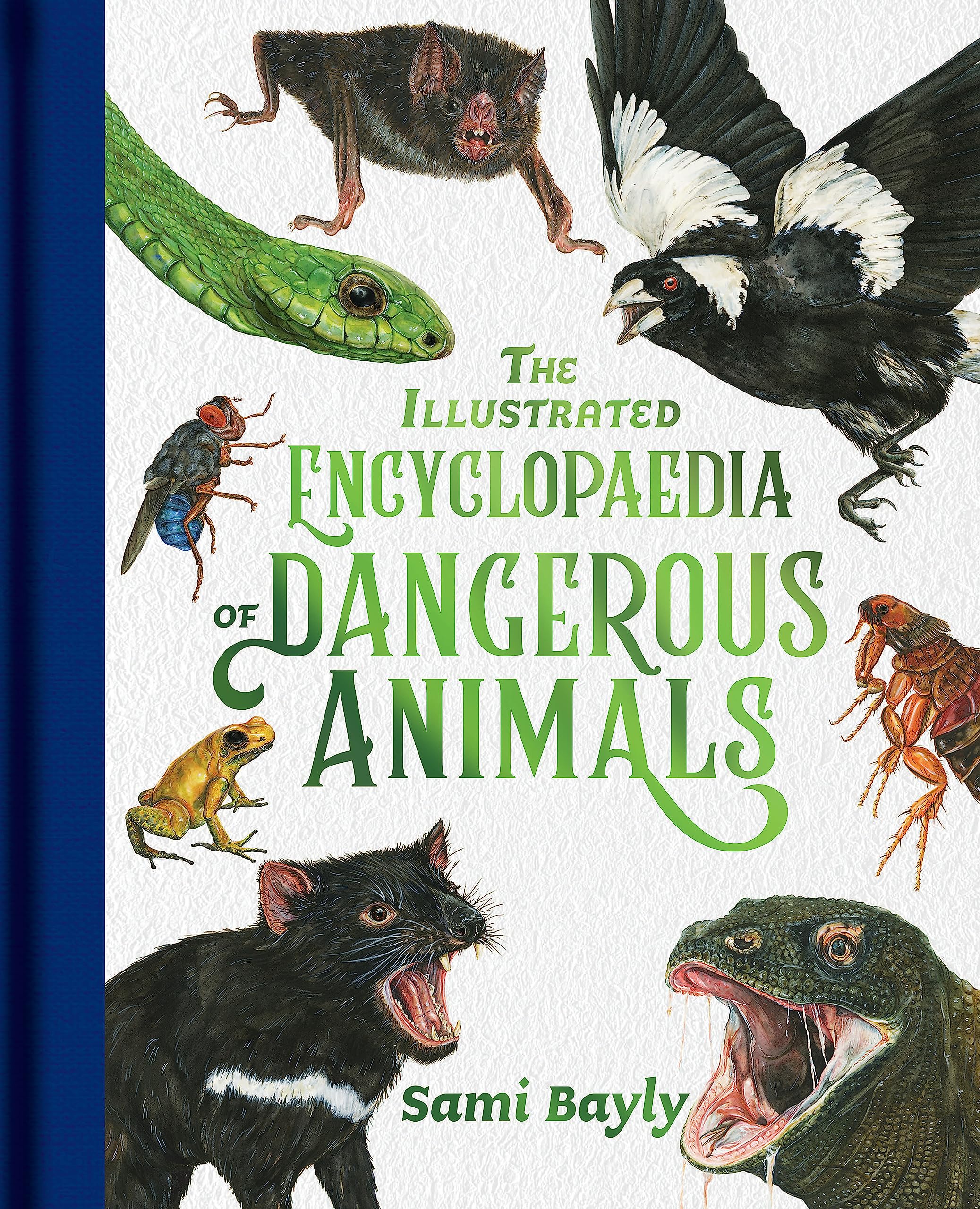 The Illustrated Encyclopaedia of Dangerous Animals: Bayly, Sami ...