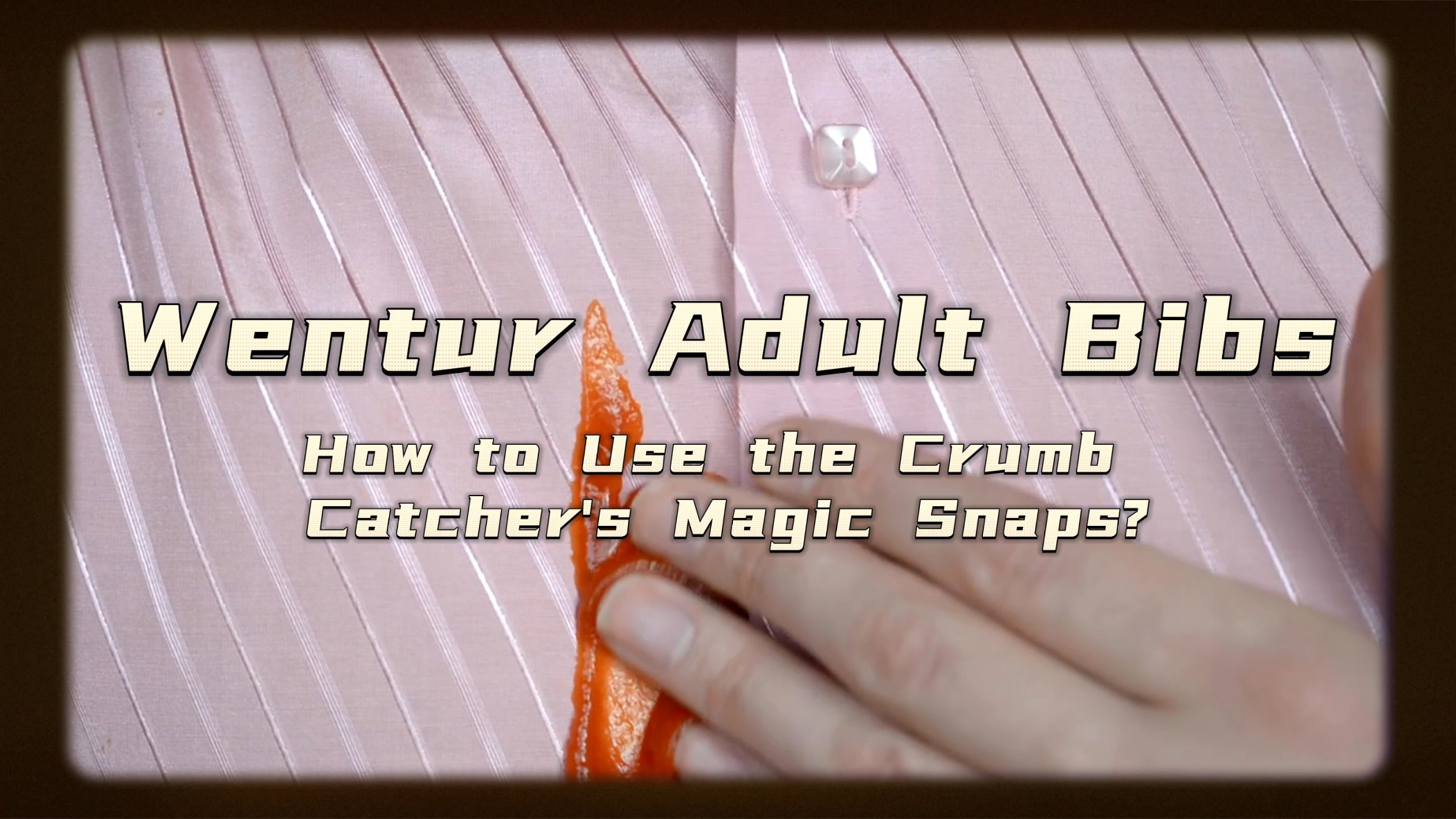 Watch Wentur Adult Bibs - How to Use the Crumb Catcher's Snaps? on ...