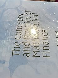 Amazon.com: The Concepts and Practice of Mathematical Finance ...