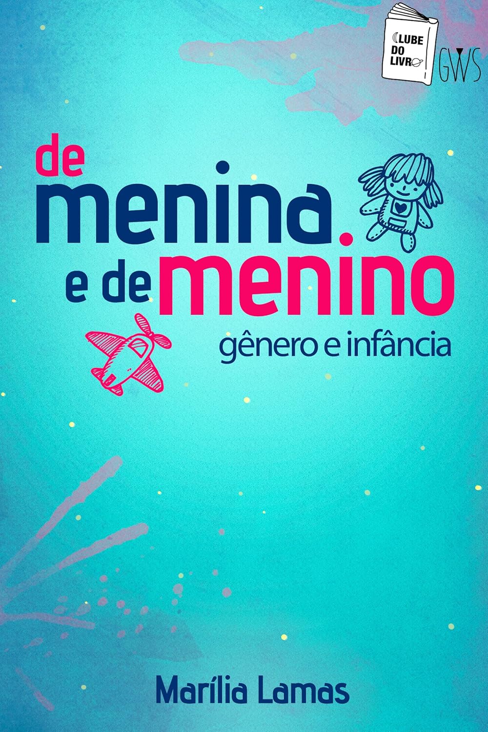 De menina e de menino: Gênero e infância eBook : Lamas, Marília: Amazon.com.br: Loja Kindle