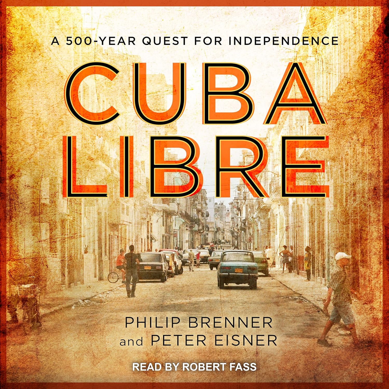 Amazon.com: Cuba Libre: A 500-Year Quest for Independence (Audible Audio Edition): Philip ...
