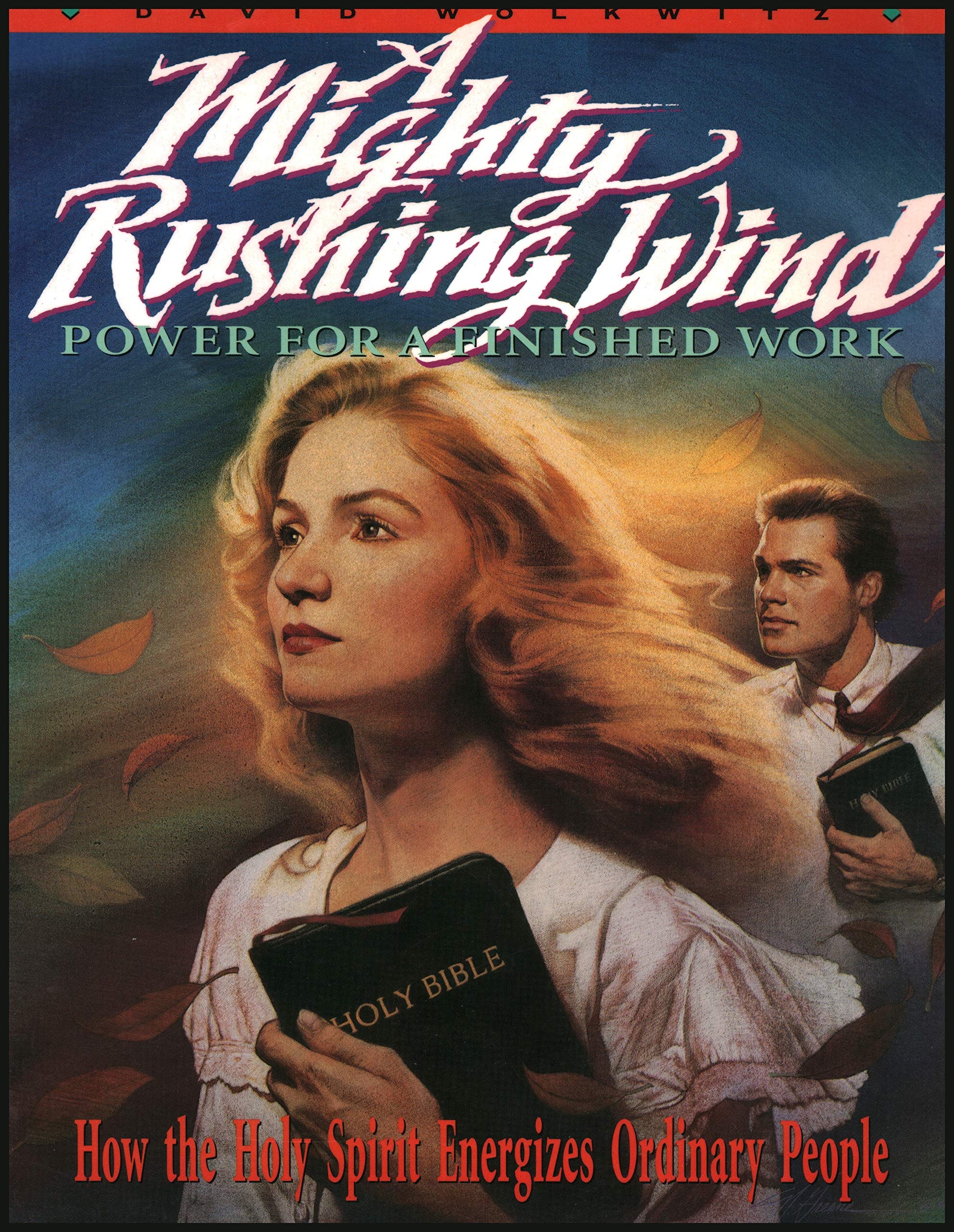 A mighty rushing wind: Wolkwitz, David: 9781878046383: Amazon.com: Books