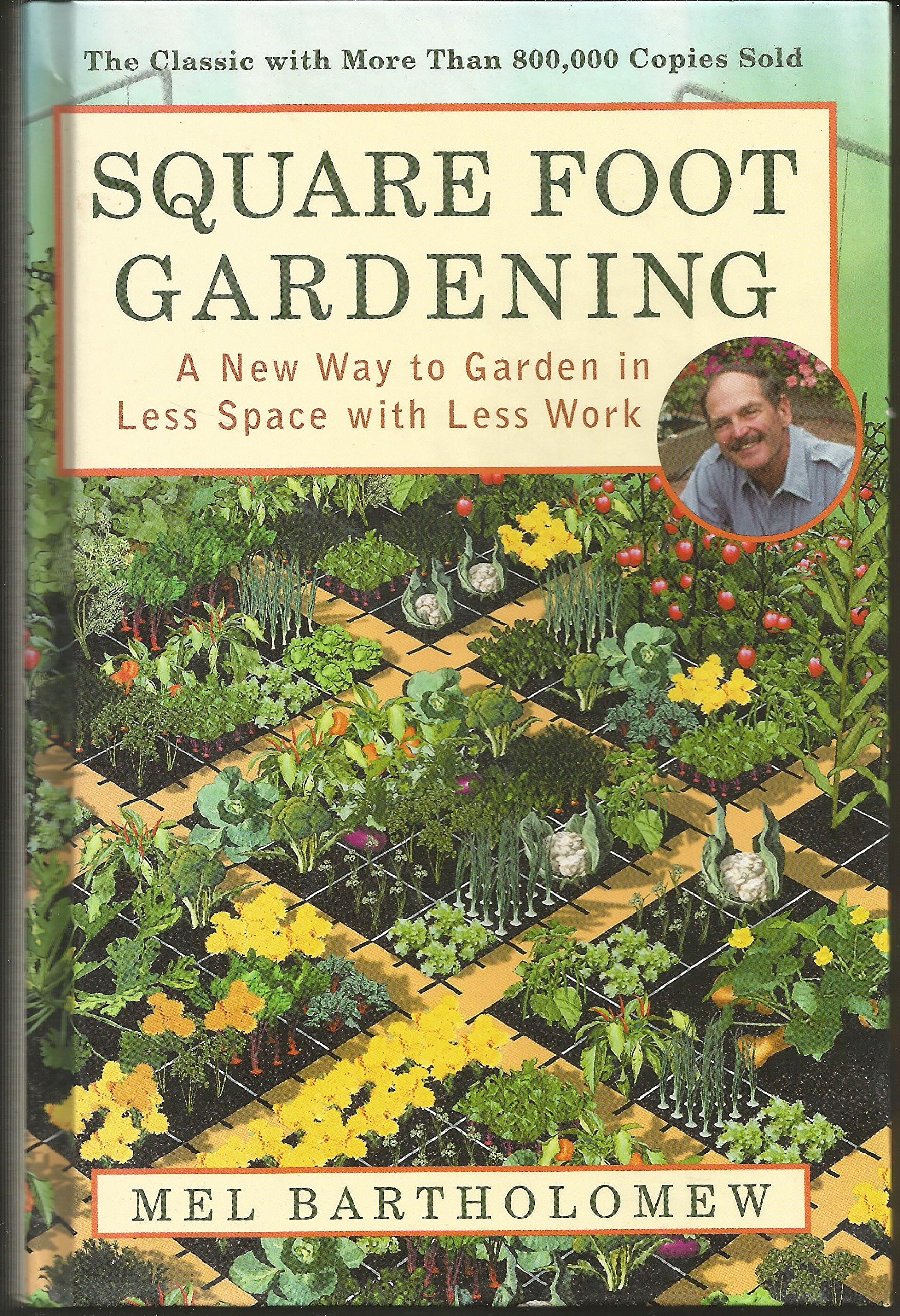 Mel Bartholomew Biography All New Square Foot Gardening, 3rd Edition,