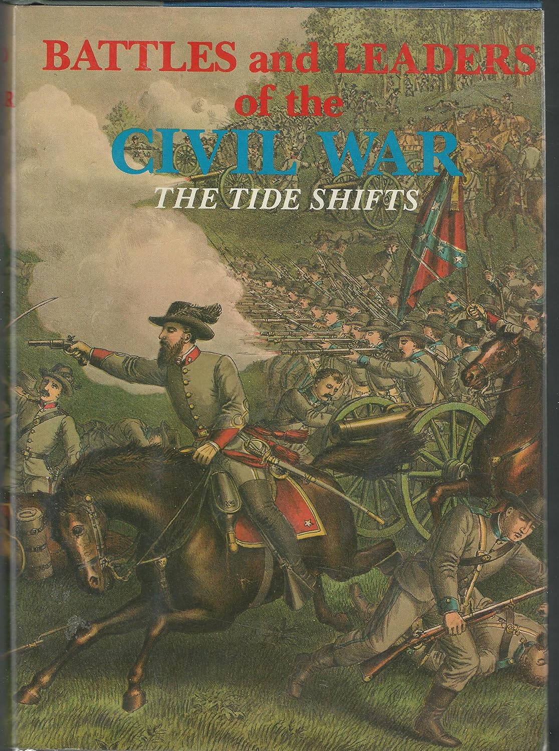 Battles And Leaders of the Civil War Vol. 3: The Tide Shifts: Robert ...
