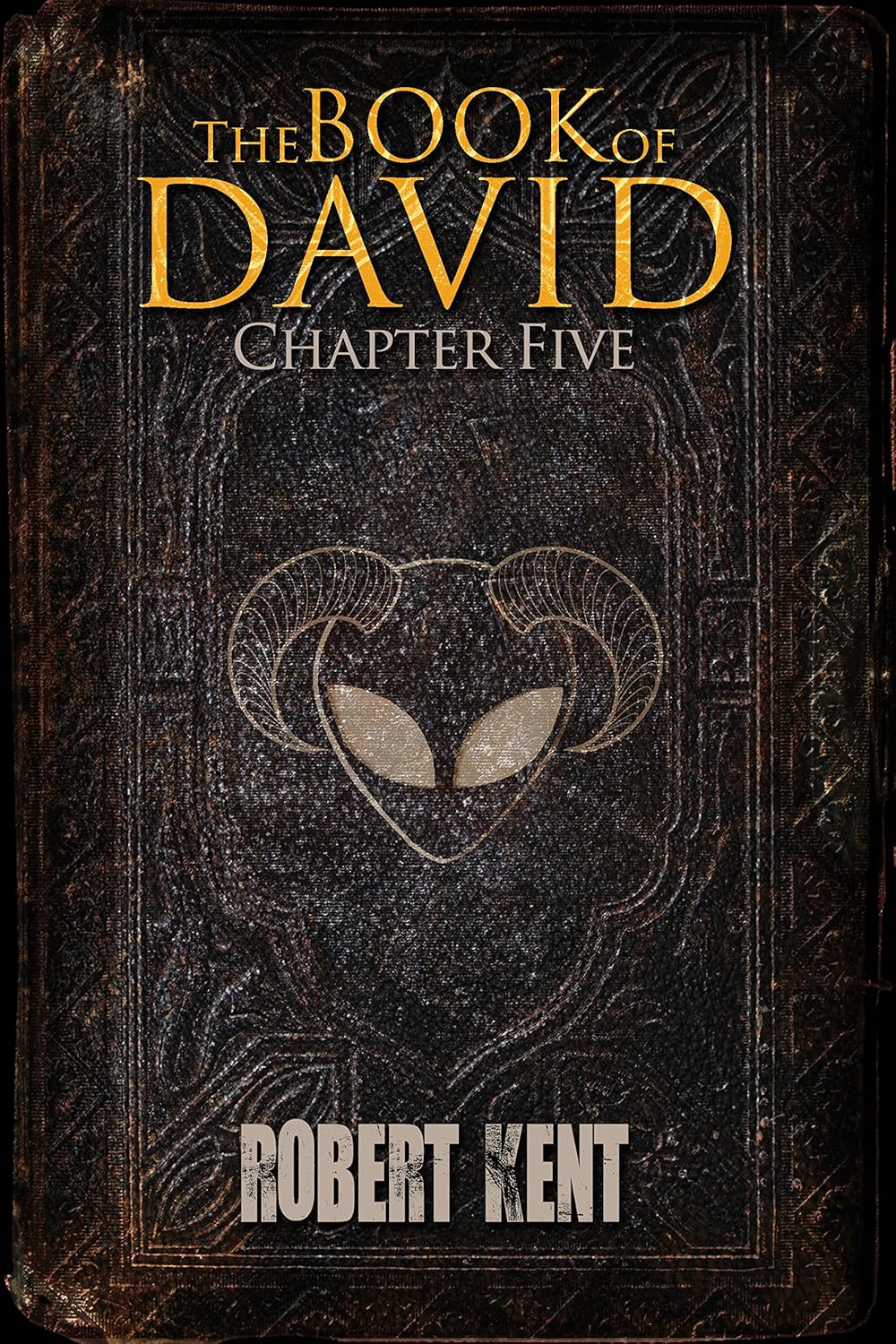 The Book of David: Chapter Five - Kindle edition by Kent, Robert ...