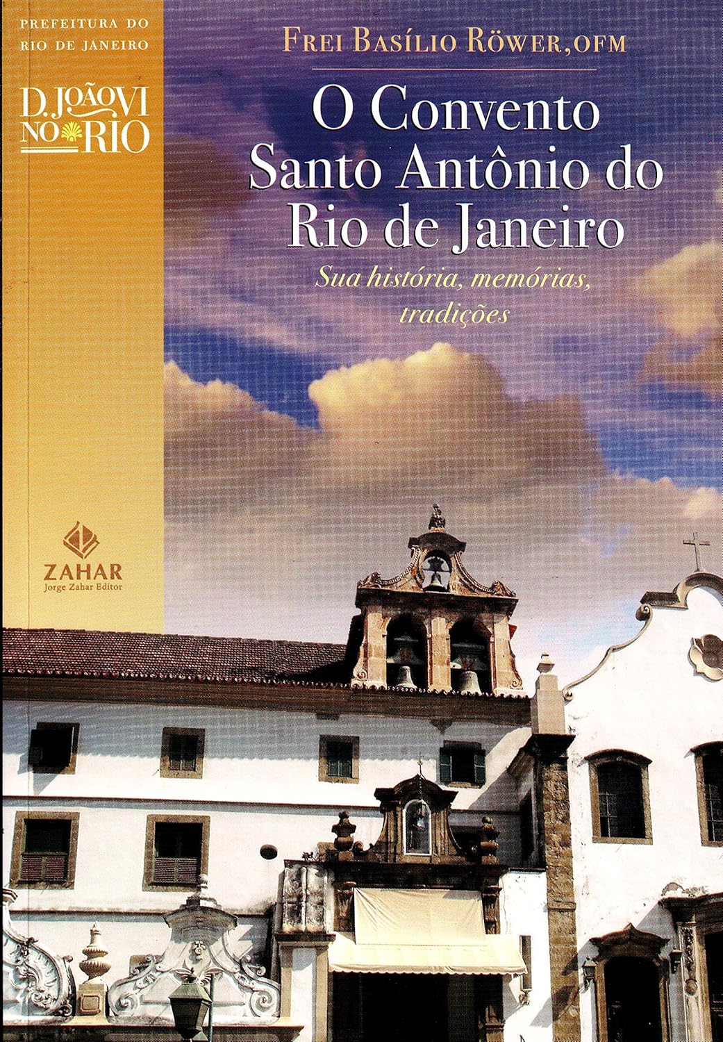 Amazon.com: Convento Santo Antonio do Rio de Janeiro: Sua Hist (Em Portugues do Brasil ...