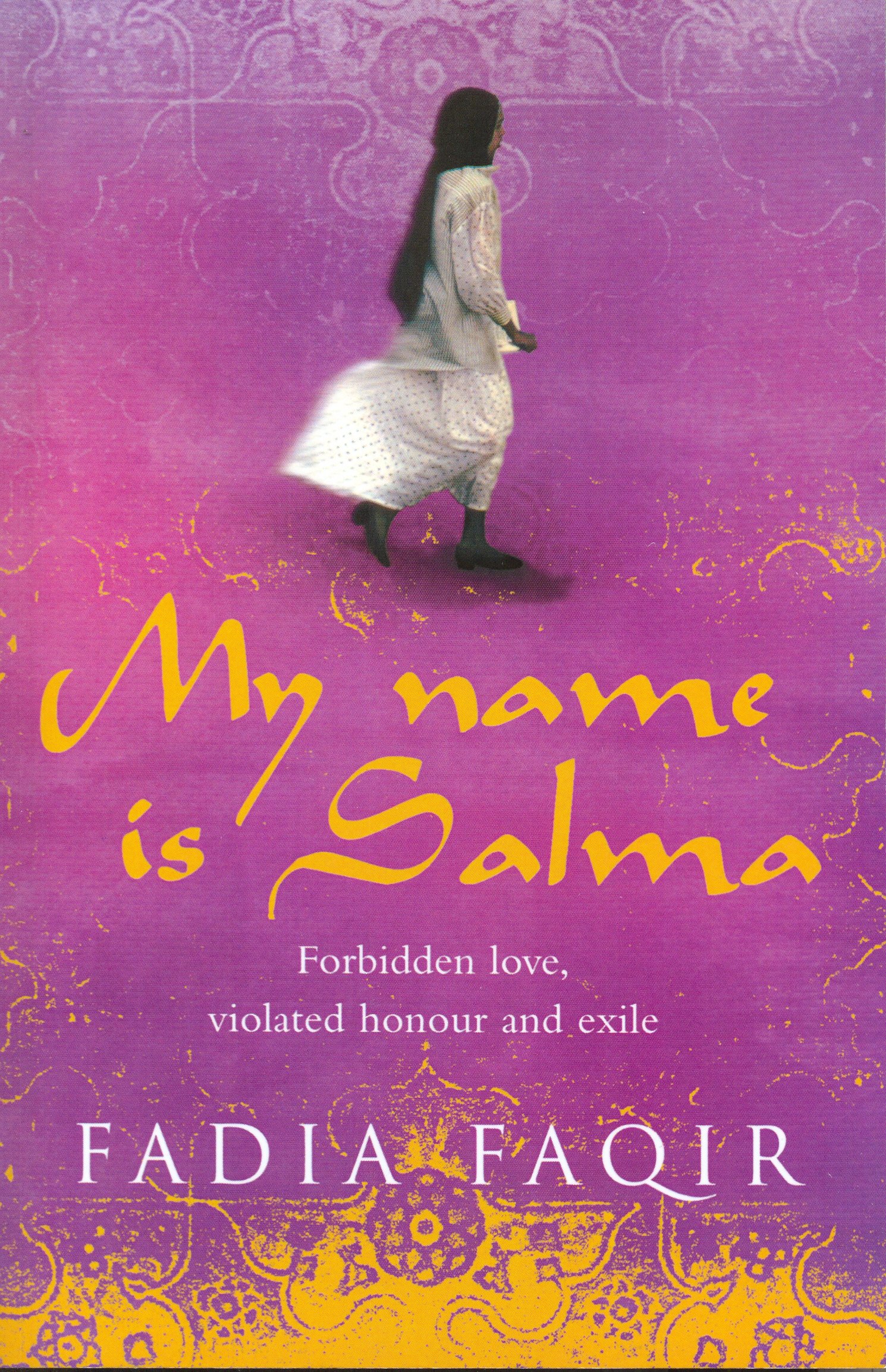 My Name Is Salma: Amazon.co.uk: Faqir, Fadia: 9780552776912: Books