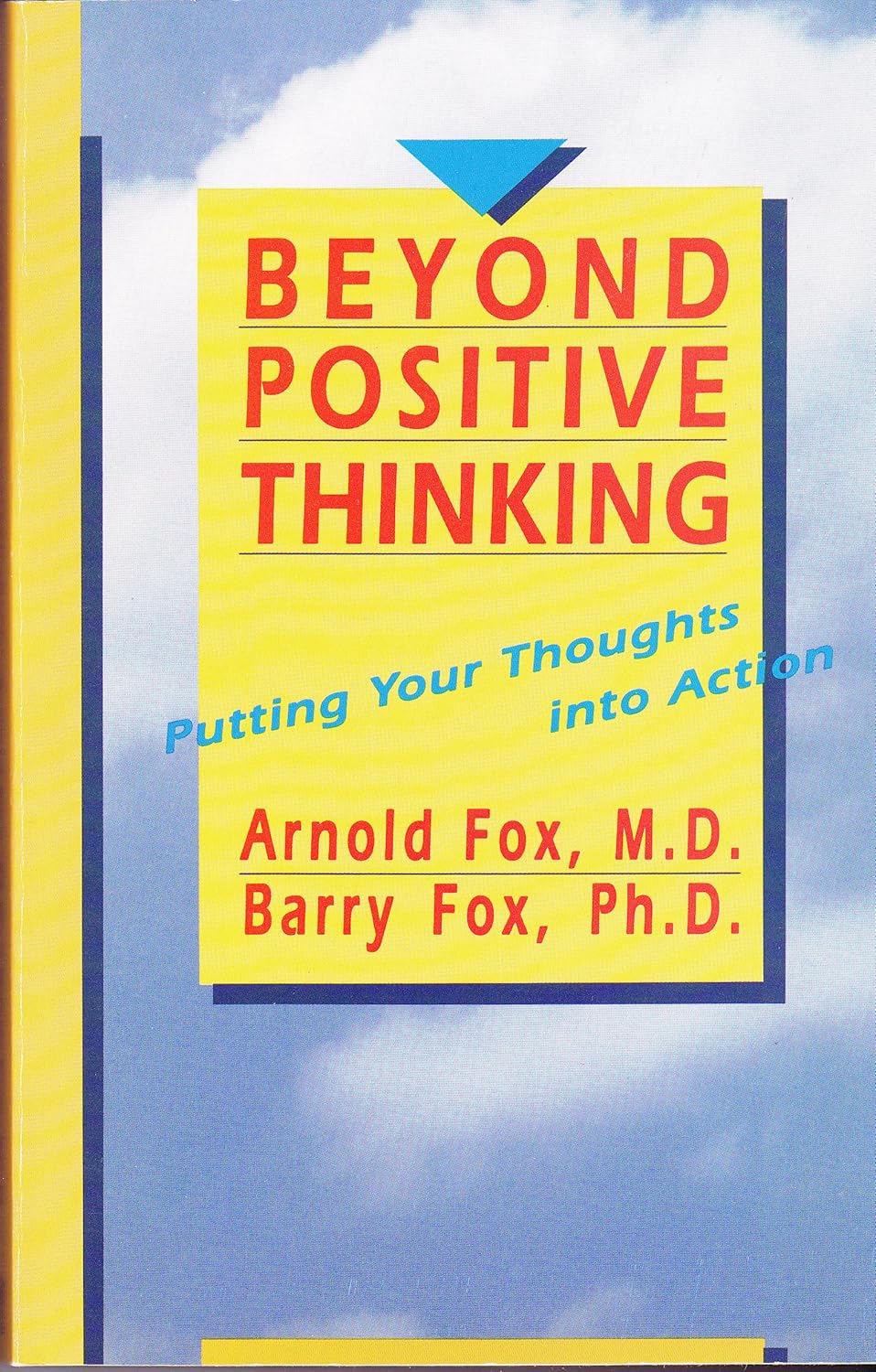 Beyond Positive Thinking: Putting Your Thoughts into Action/134: Fox ...