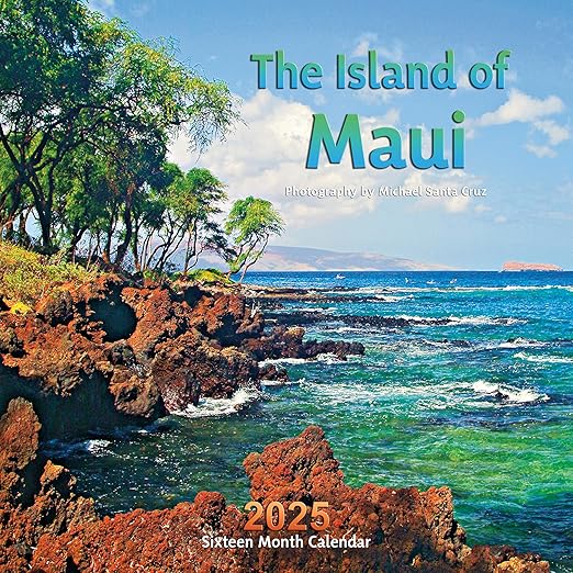 The Island of Maui Calendar 2025: Michael Santa Cruz: 9781960333162 ...