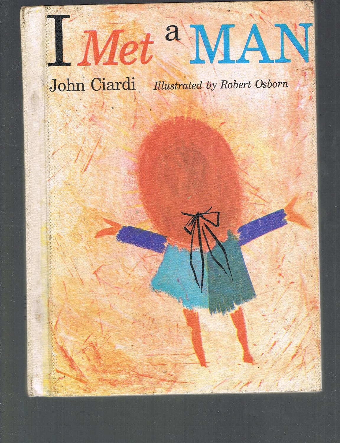 I Met a Man: John Ciardi: 9780395180181: Amazon.com: Books