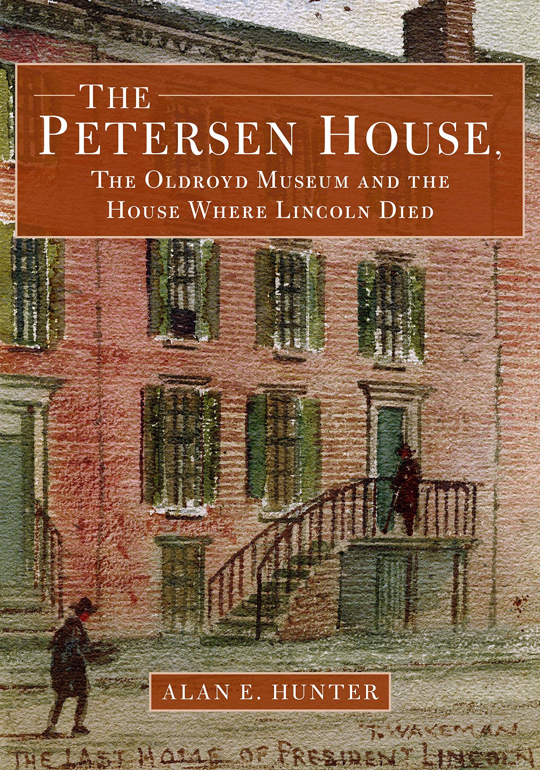 The House Where Lincoln Died (America Through Time): Hunter, Alan ...