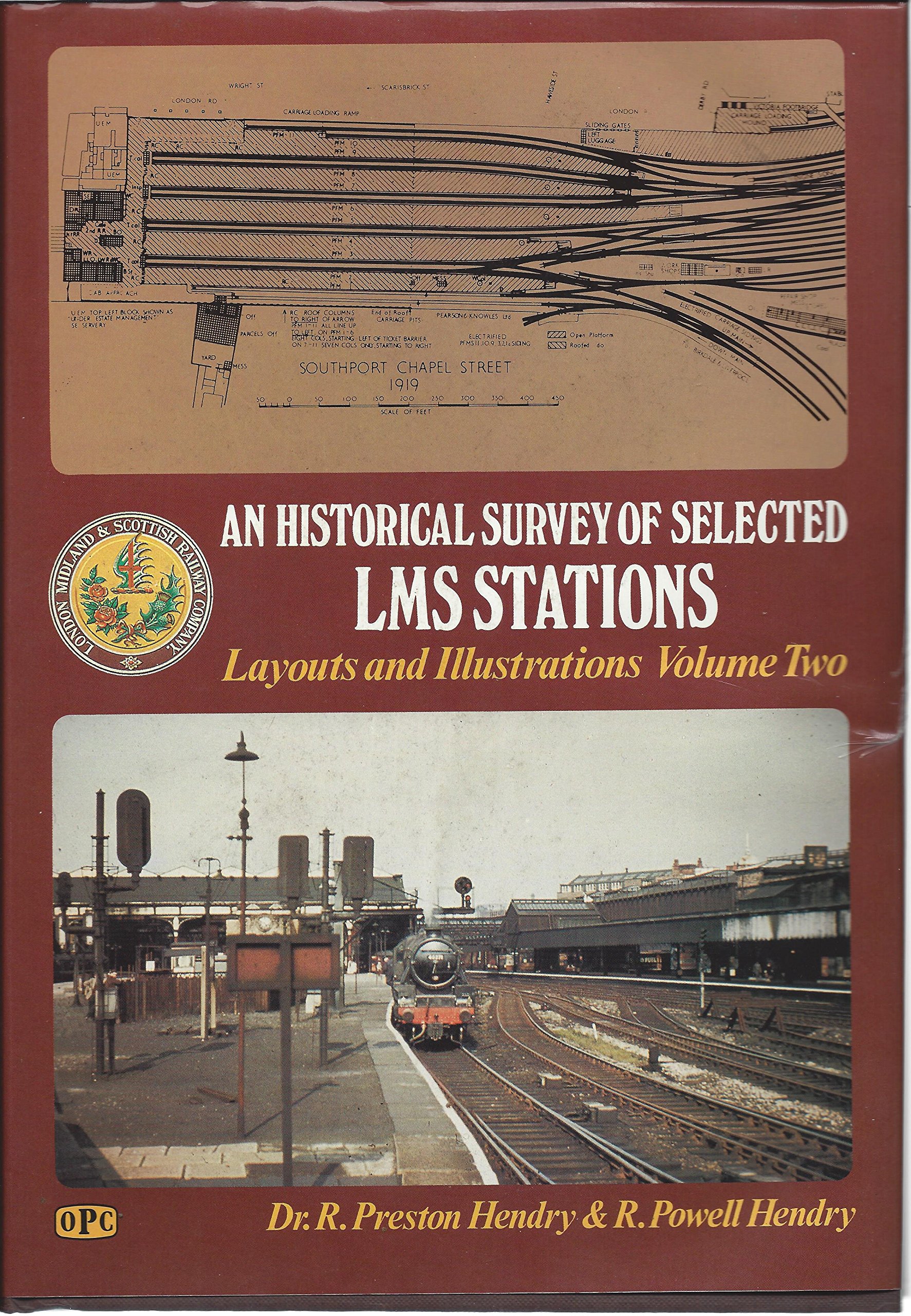 An Historical Survey of Selected LMS Stations: Volume Two ...
