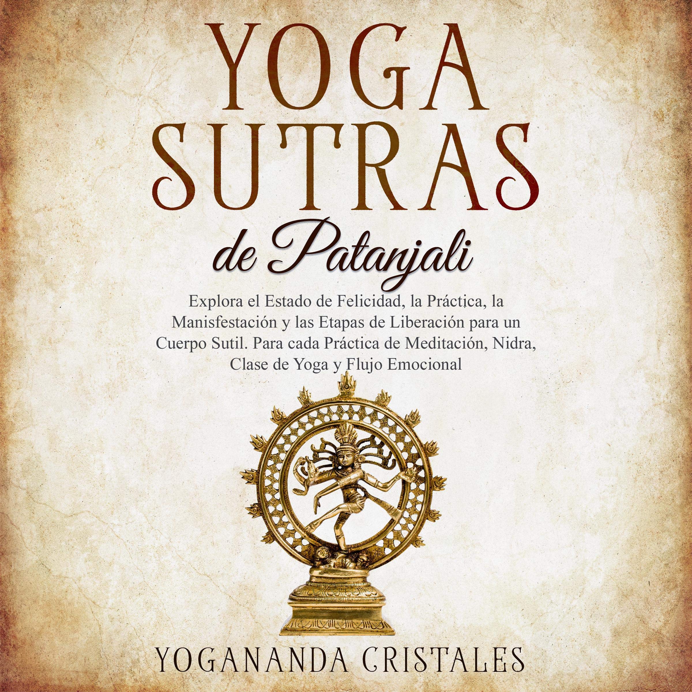 Buy Yoga Sutras de Patanjali [Yoga Sutras of Patanjali]: Explora el ...
