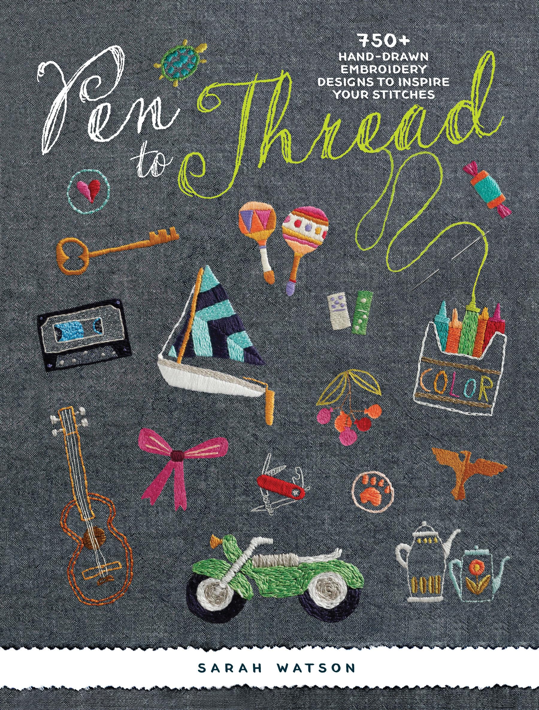 Pen To Thread: 750+ Hand-Drawn Embroidery Designs to Inspire Your ...
