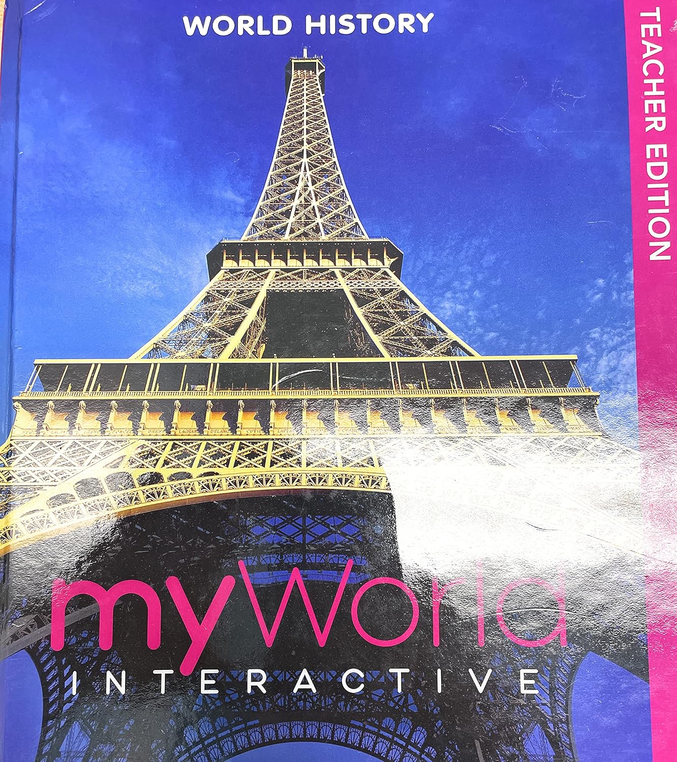 World History MyWorld Interactive Teacher Edition: unknown author ...