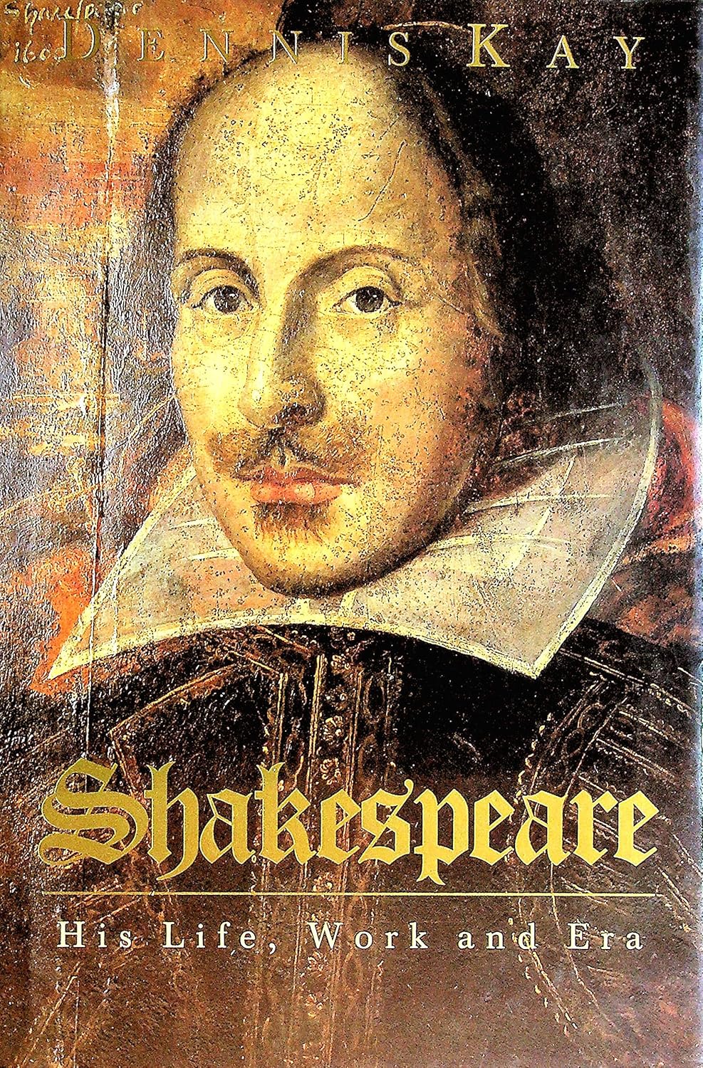 Shakespeare: His life, work and era: Kay, Dennis: 9780283998782: Amazon ...