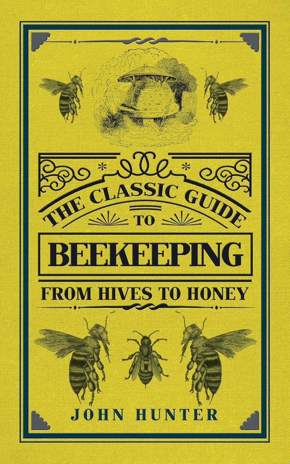 Amazon.com: The Classic Guide to Beekeeping: From Hives to Honey eBook ...