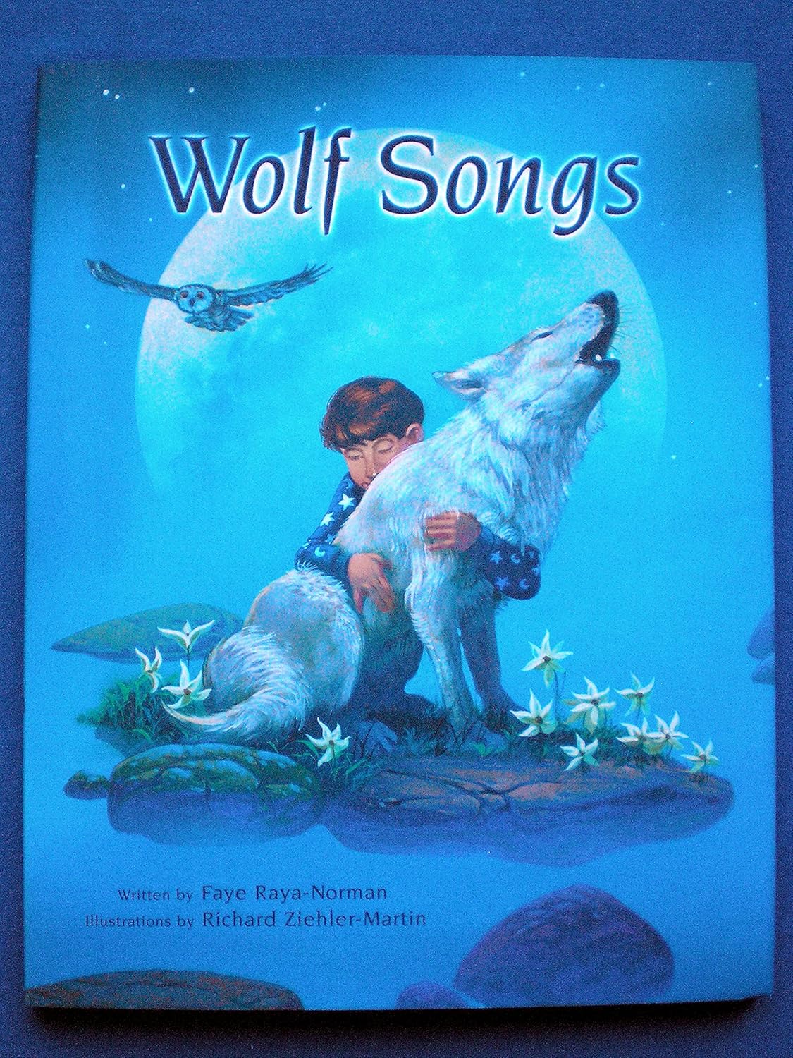 Wolf Songs: Faye Raya-Norman, Richard Ziehler-Martin: 9781886440043 ...