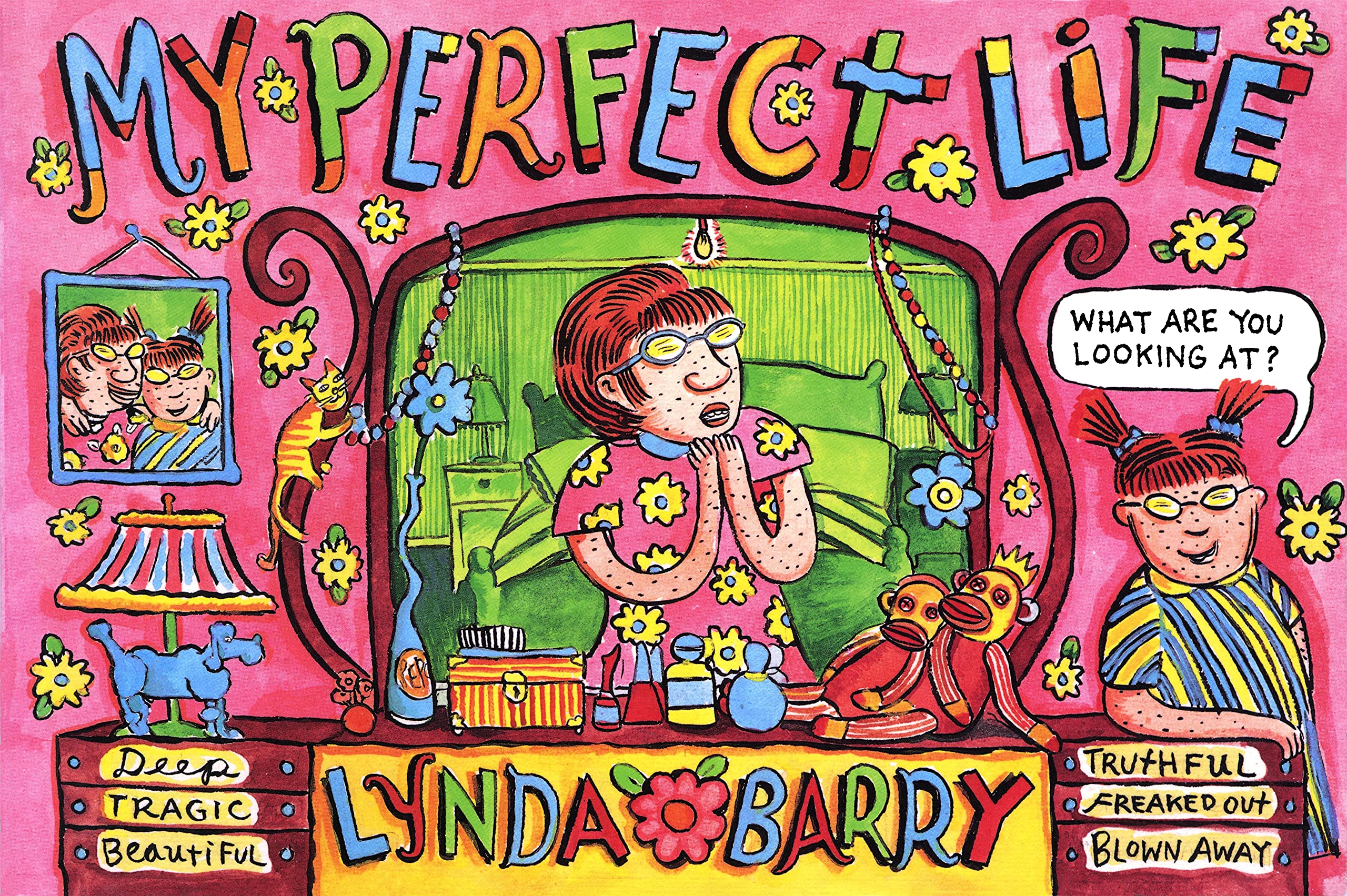 My Perfect Life: Barry, Lynda: 9781770465657: Amazon.com: Books