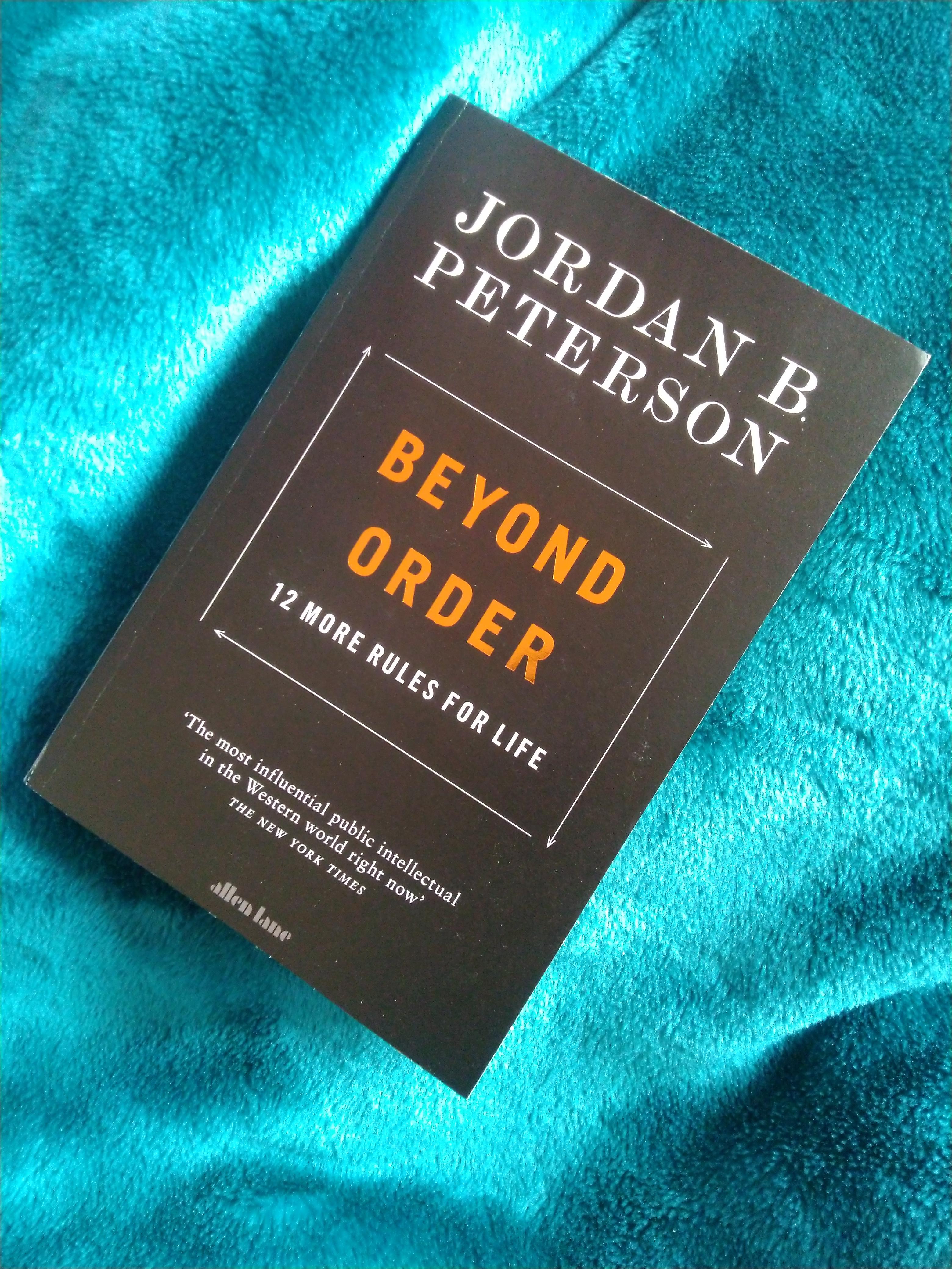 Beyond Order: 12 More Rules for Life : Peterson, Jordan B.: Amazon.in ...
