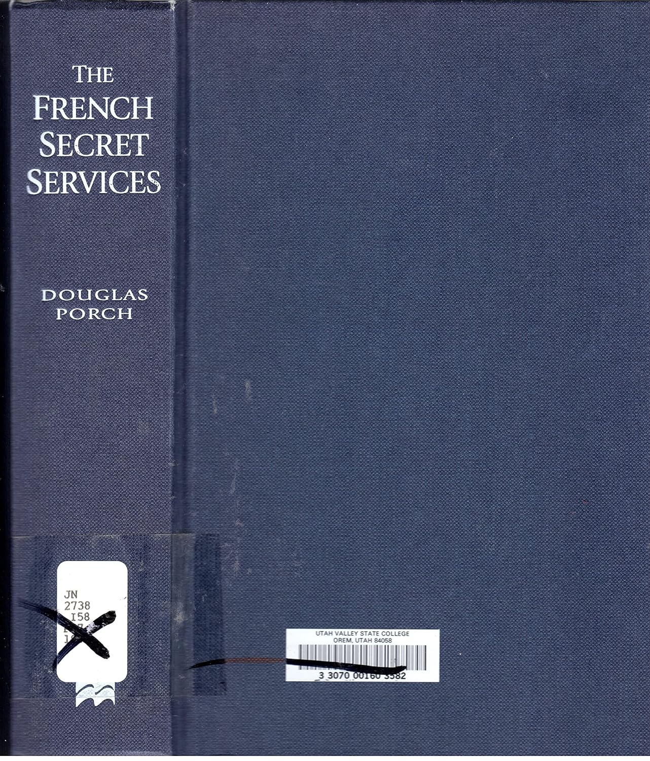 The French Secret Services: From the Dreyfus Affair to the Gulf War ...