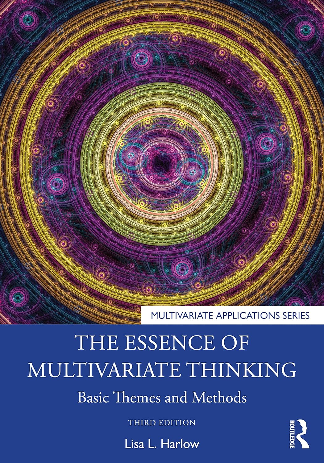 The Essence of Multivariate Thinking (Multivariate Applications Series ...