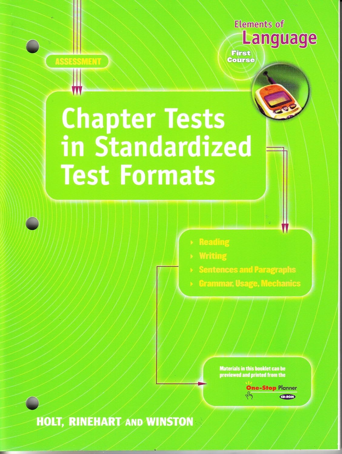 Elements of Language: Chapter Tests in Standardized Test Formats, First ...