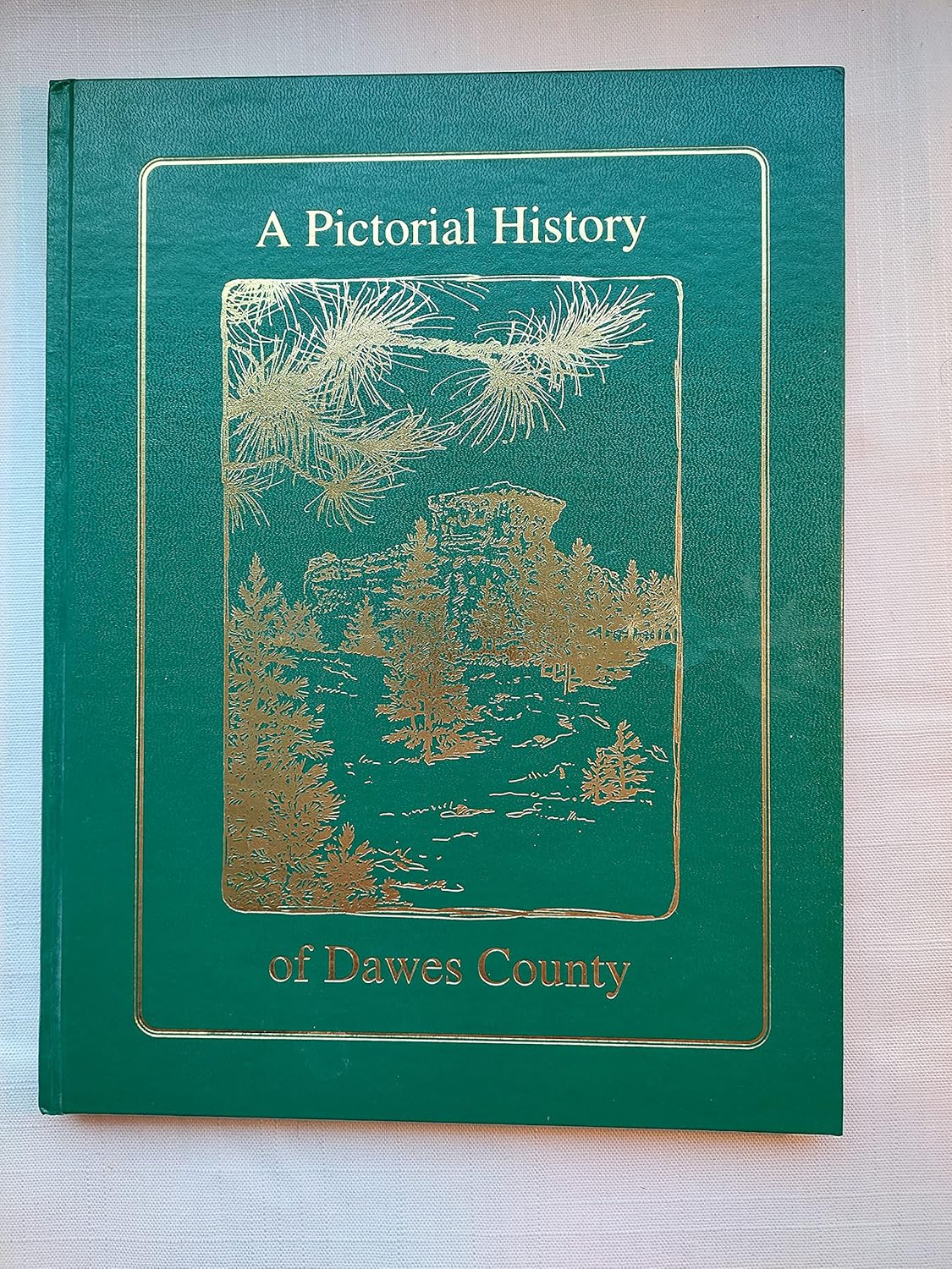 A Pictorial History of Dawes County by the Chadron Record: Chadron ...