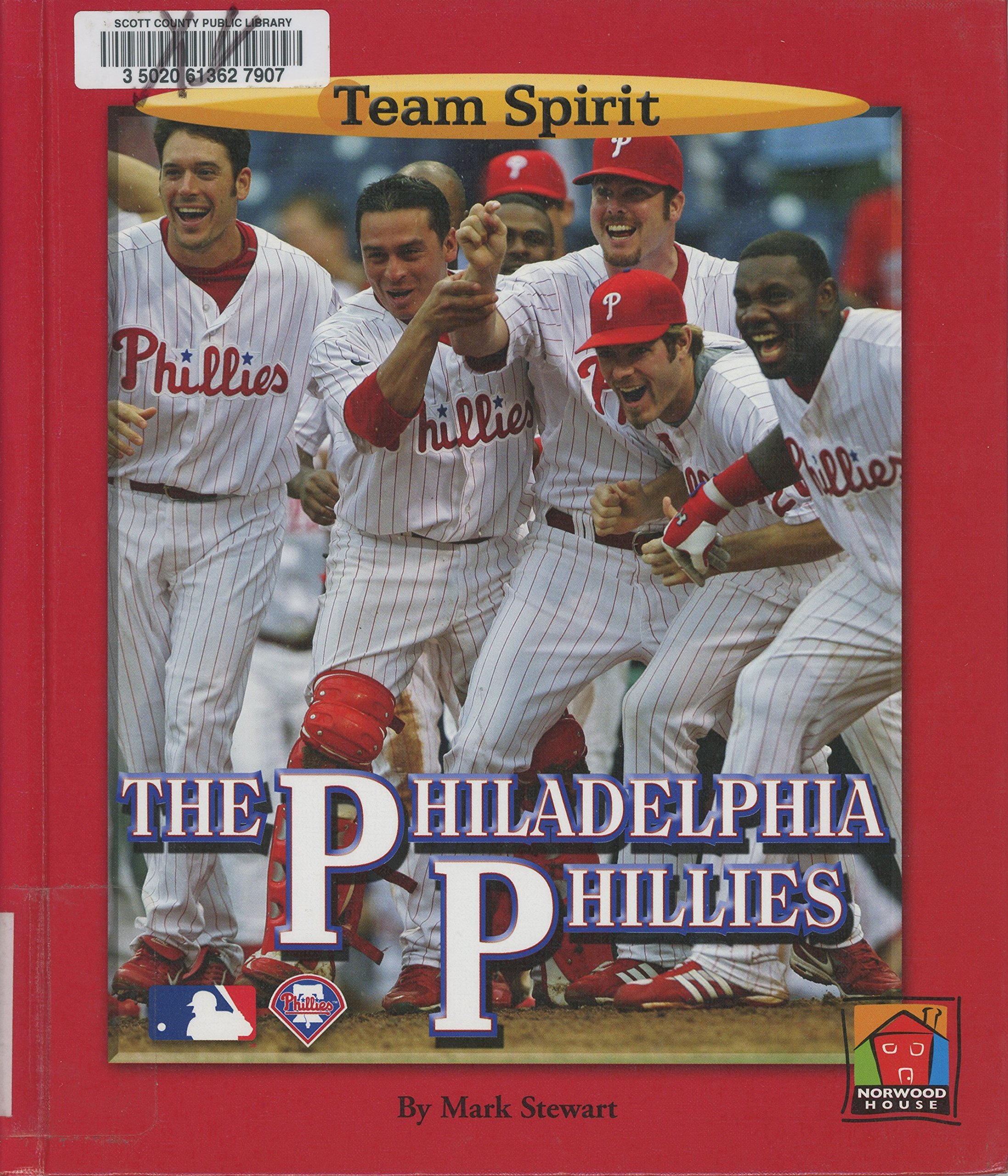 The Philadelphia Phillies (Team Spirit): Stewart, Mark: 9781599531717 ...