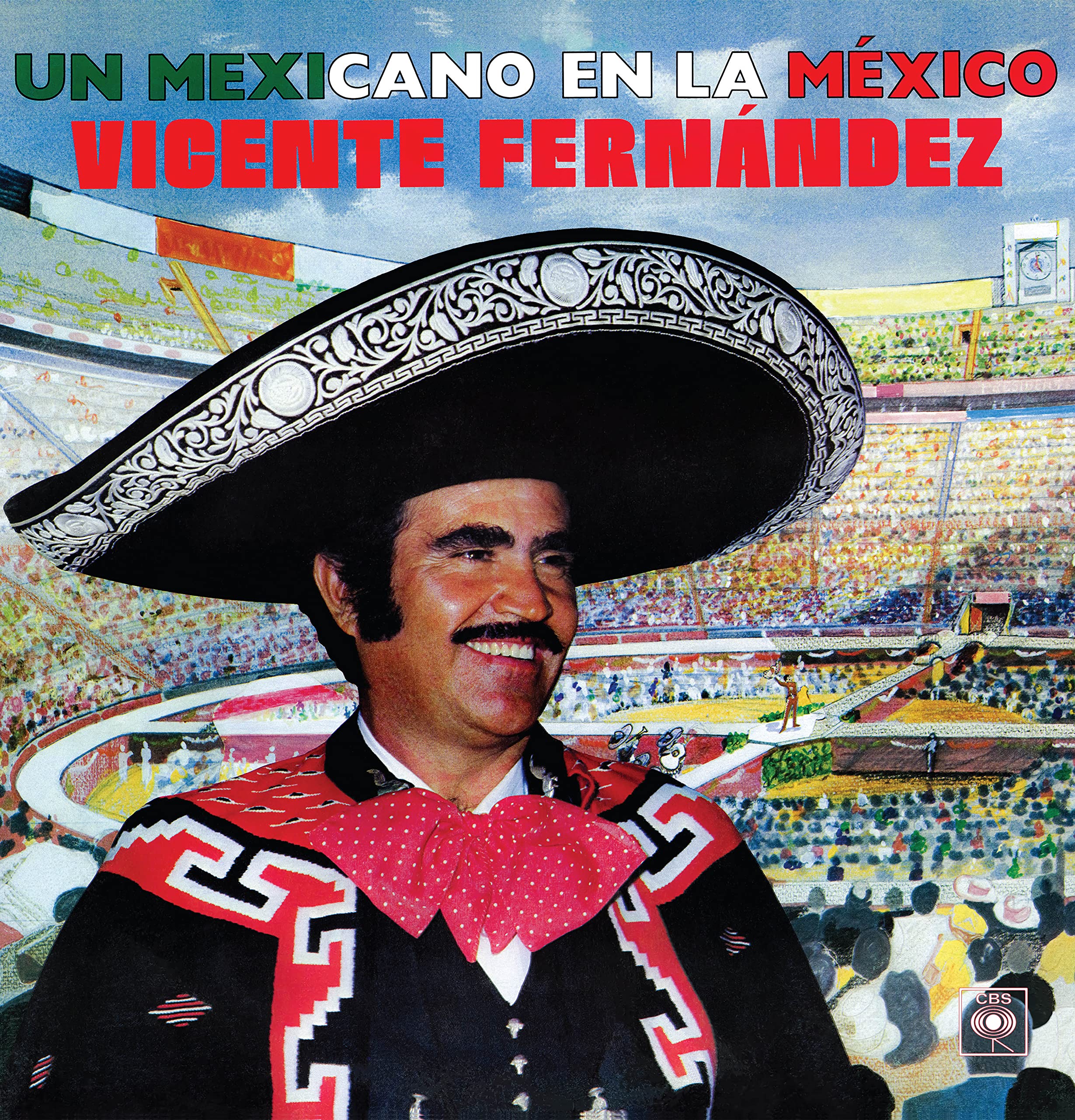 Amazon.com: Un mexicano en la México Vicente Fernández: CDs & Vinyl