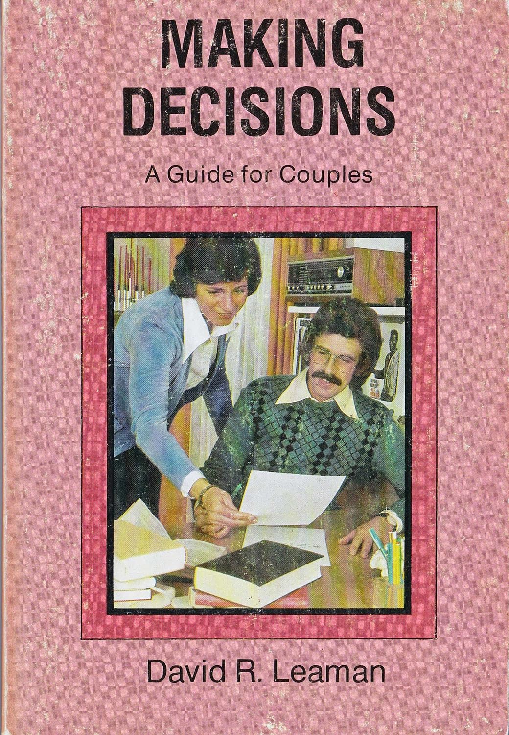 Making decisions: A guide for couples: Leaman, David R: 9780836118827 ...