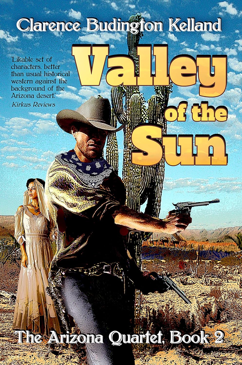 VALLEY OF THE SUN: Classic Novel of Romance, Action and the Founding of ...
