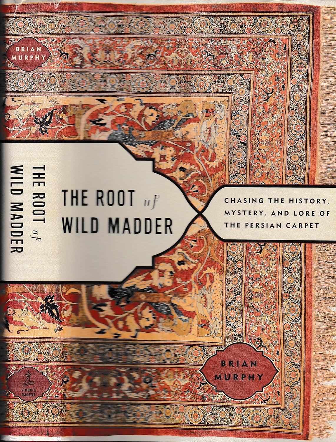 Amazon | The Root of Wild Madder: Chasing the History, Mystery, and ...