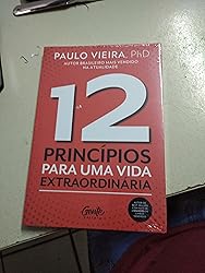 12 Princípios para uma vida extraordinária eBook : Vieira, Paulo: Amazon.com.br: Loja Kindle