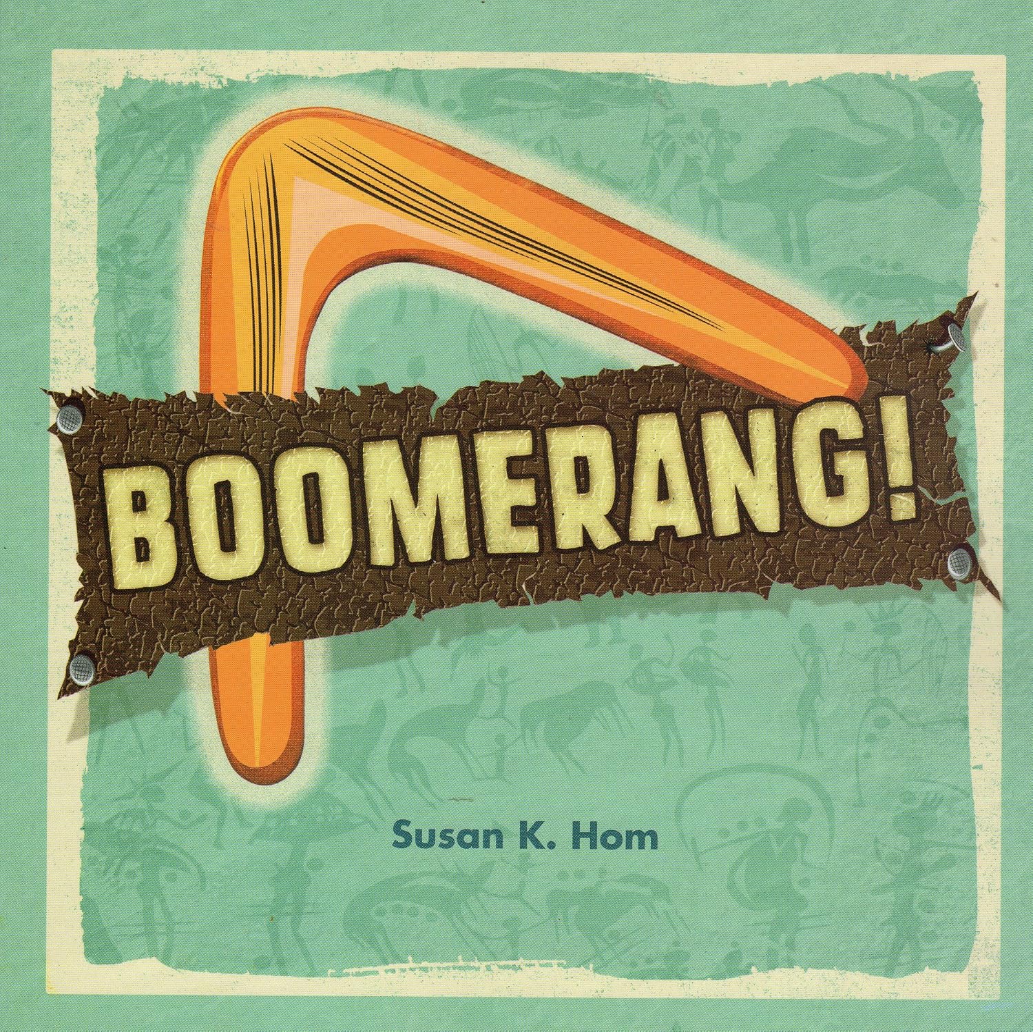 Boomerang!: Learn to Throw Like a Pro: Hom, Susan K.: 9781402780202 ...
