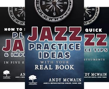 Jazz Practice Ideas with Your Real Book: For Beginner & Intermediate ...