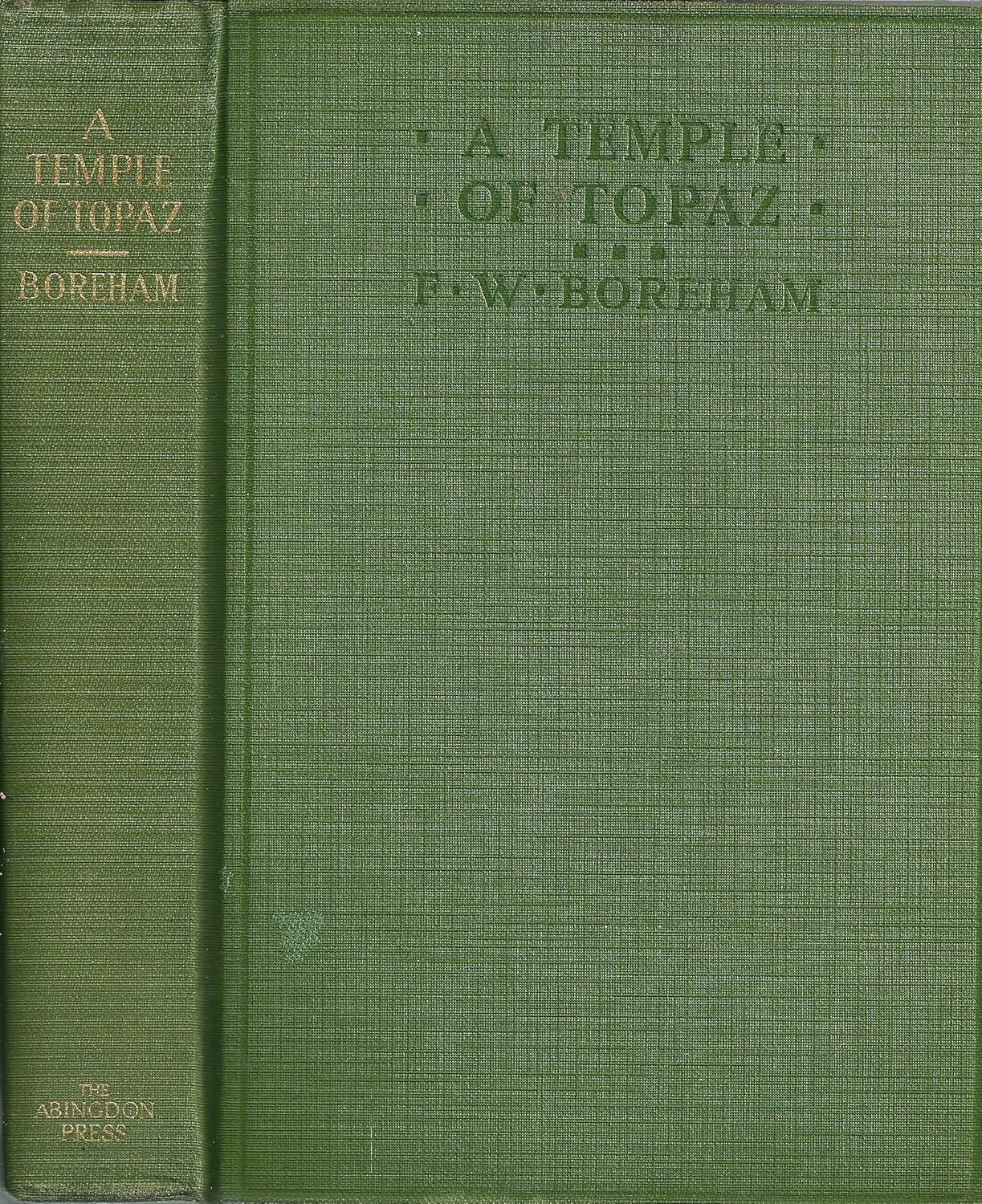 A temple of topaz,: Boreham, Frank: Amazon.com: Books