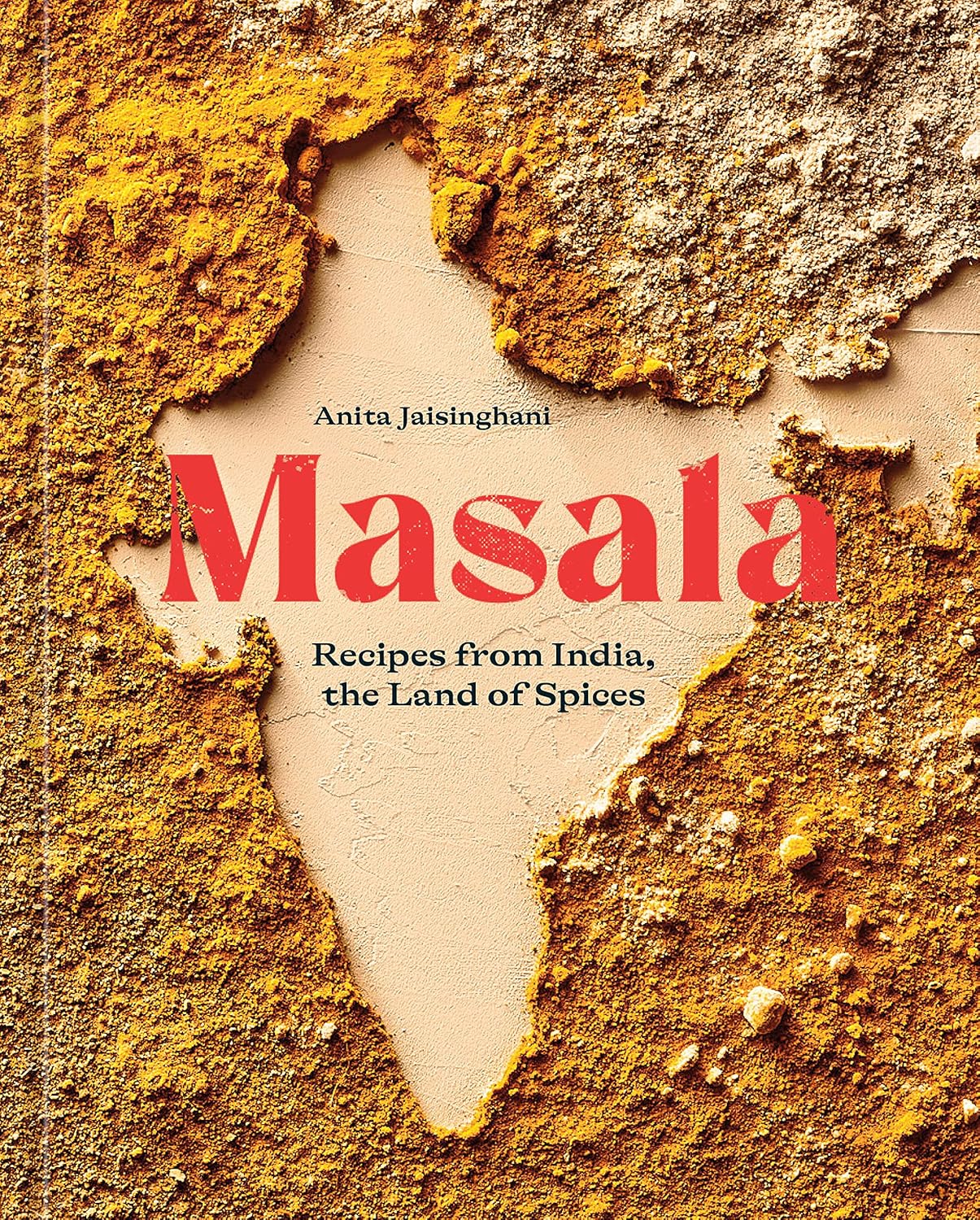 Masala: Recipes from India, the Land of Spices [A Cookbook] - Kindle ...