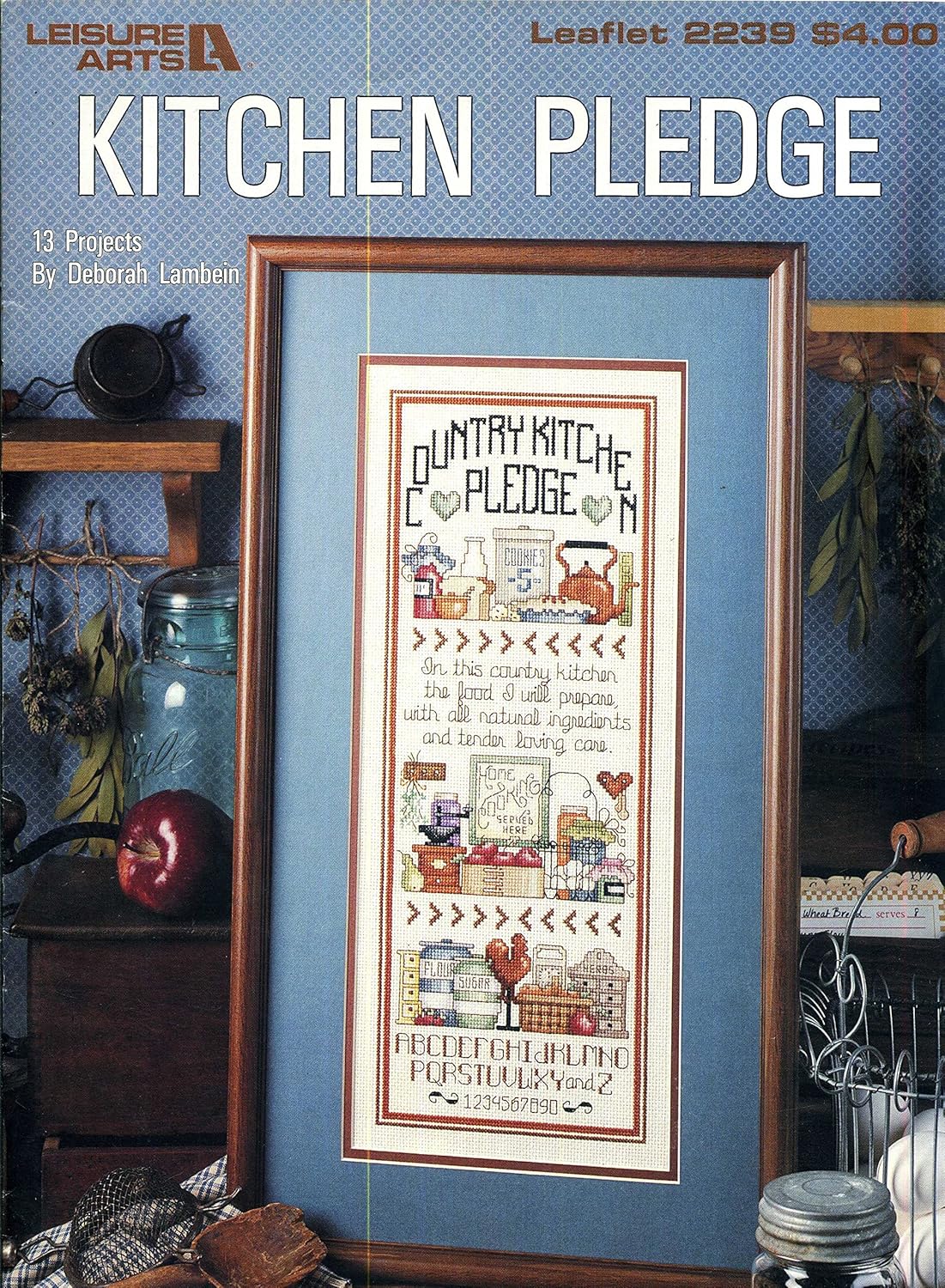 Kitchen Pledge (Cross Stitch, Leisure Arts) (2239): Deborah Lambein ...