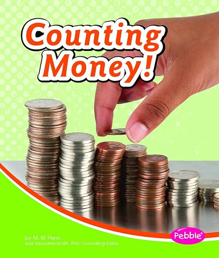 Counting Money! (Pebble Math): Penn, M. W.: 9781429678759: Amazon.com ...
