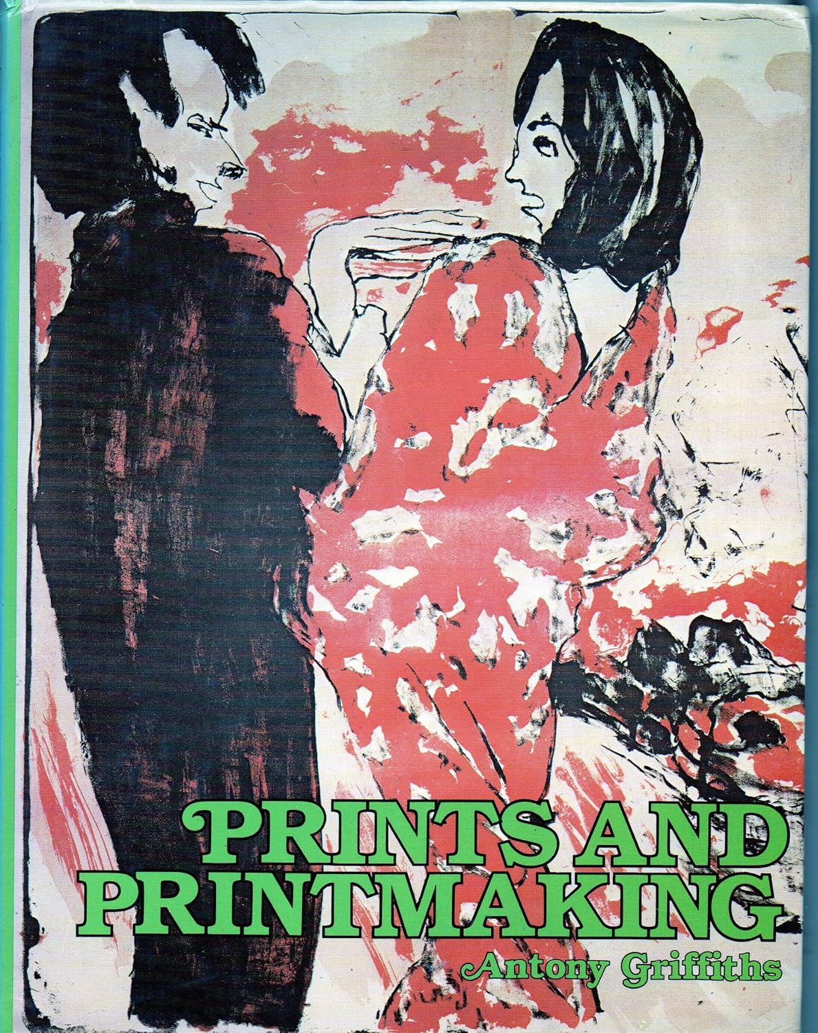 Prints and Printmaking: An Introduction to the History and Techniques ...