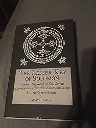The Lesser Key of Solomon: Crowley, Aleister, Mathers, S. L. MacGregor ...