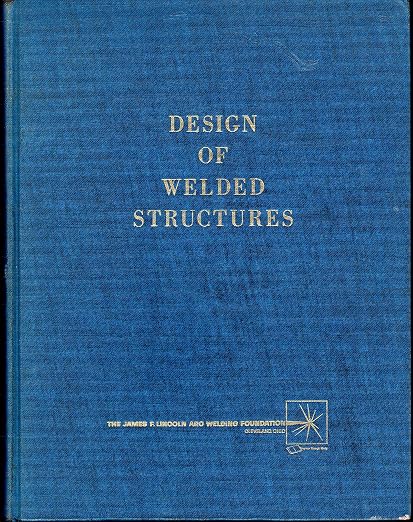 Design of Welded Structures: Omer W. Blodgett: 9789998474925: Amazon ...